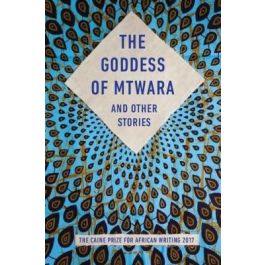 The Goddess of Mtwara and other Stories