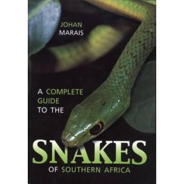 A Complete Guide to the Snakes of Southern Africa